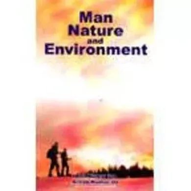 Man, Nature and Environment